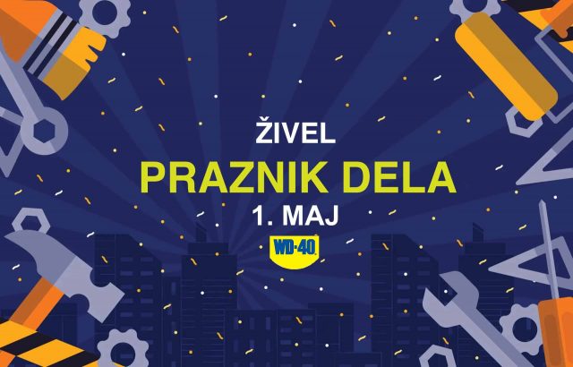 1. maj - praznik dela - WD-40 Slovenija
